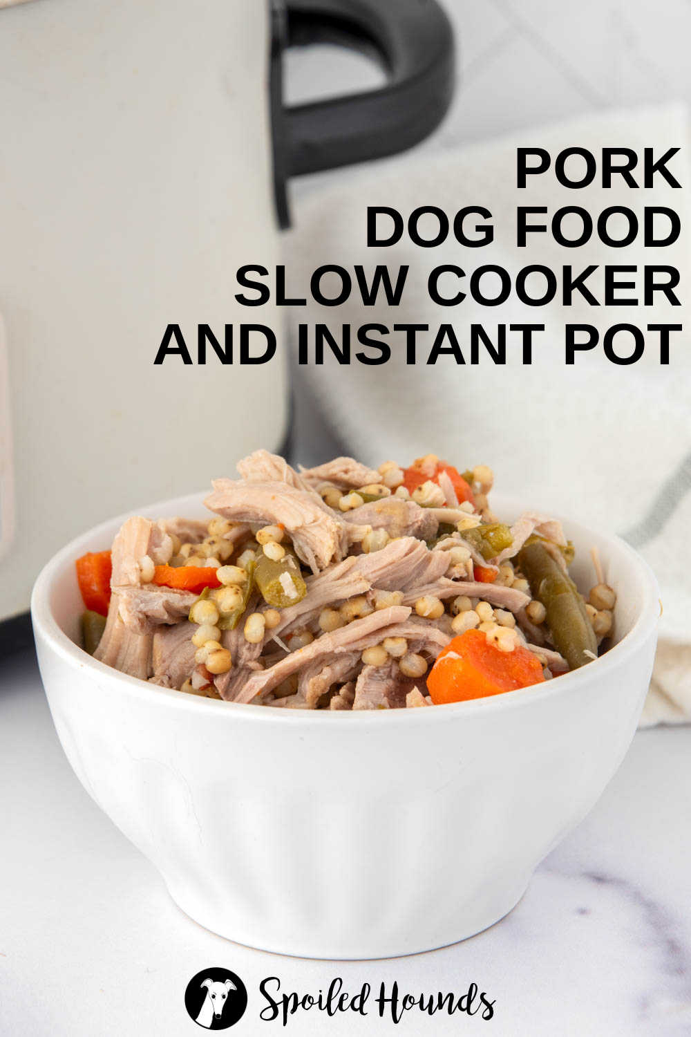 Homemade Pork Dog Food (Slow Cooker and Instant Pot) - Spoiled Hounds