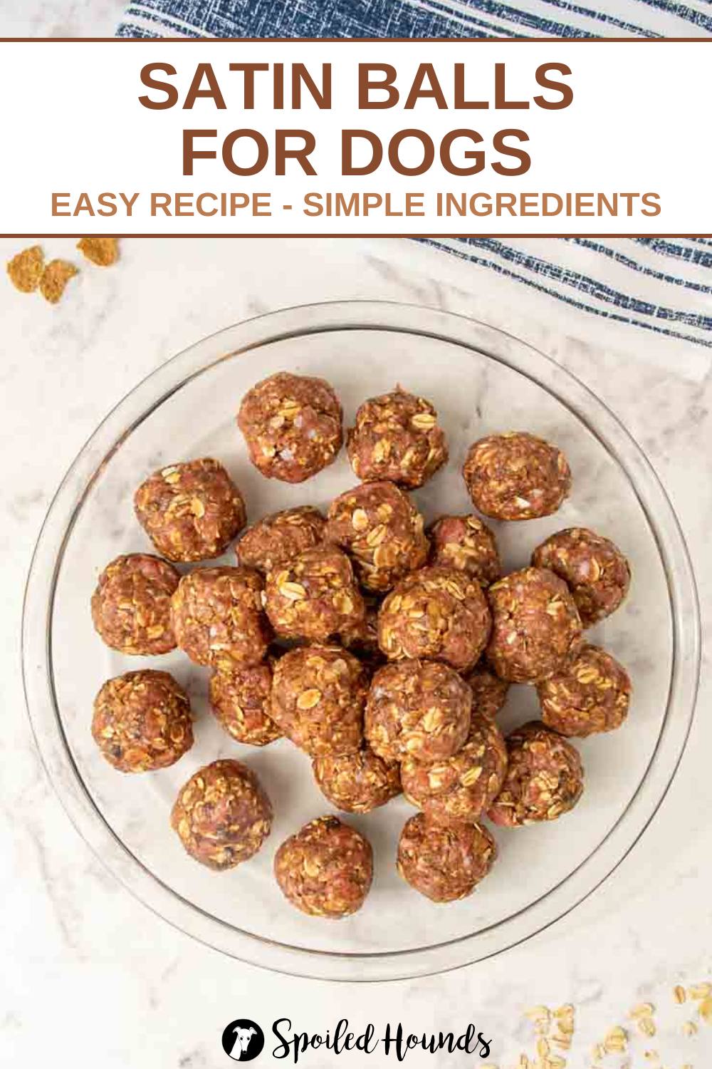 Satin Balls for Dogs Recipe